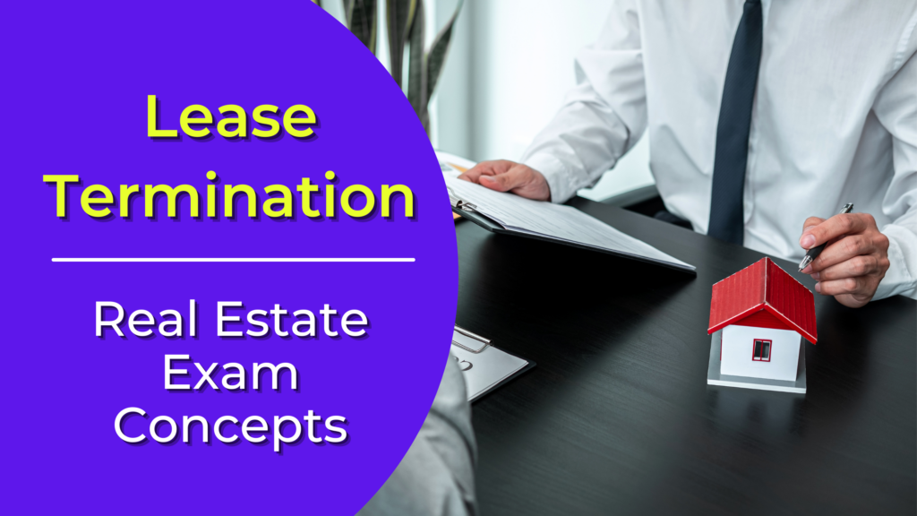 Lease Termination Definition - Real Estate License Wizard