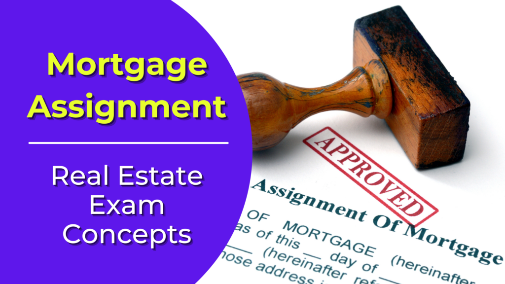 Mortgage Assignment Definition - Real Estate License Wizard